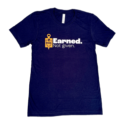 Earned. Not Given T-Shirt Navy - Phi Theta Kappa Honor Society Shop